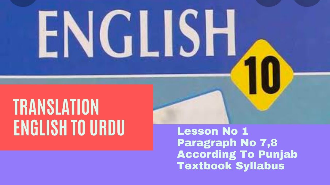 10th English Lesson No 1 Translation English To Urdu Paragraph 10th-english-lesson-no-1-translation-english-to-urdu-paragraph