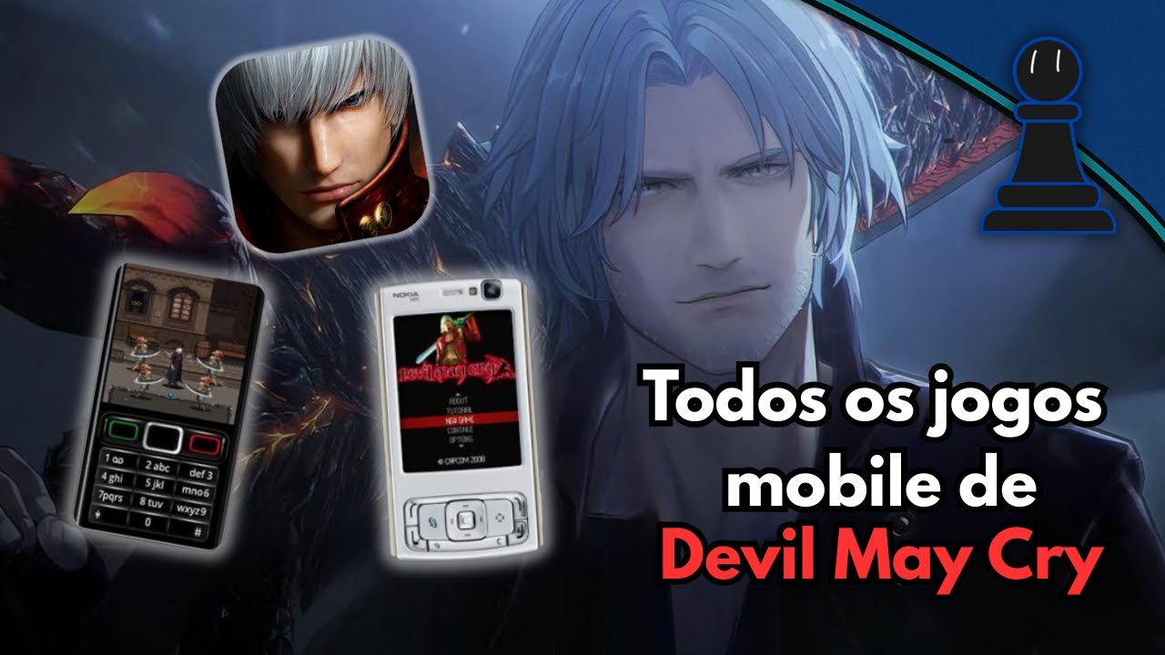 Todos os Devil May Cry lançados para CELULAR - YouTube