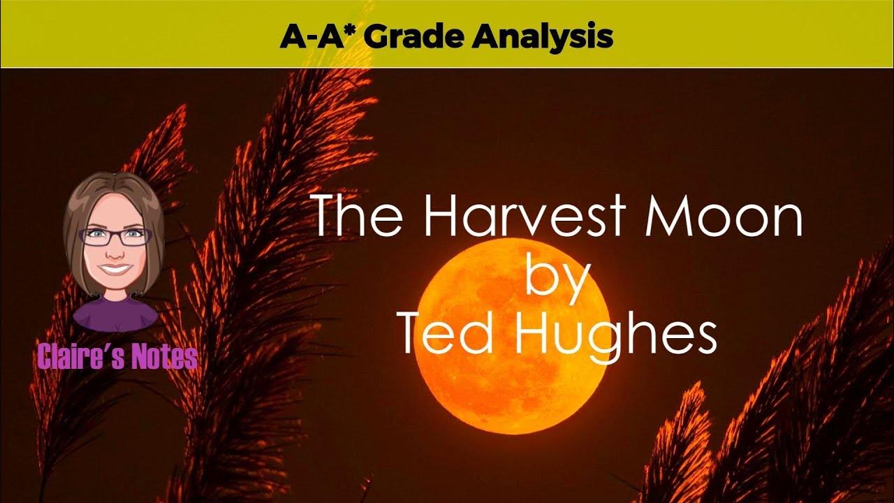 The Harvest Moon by Ted Hughes (Detailed analysis) - YouTube