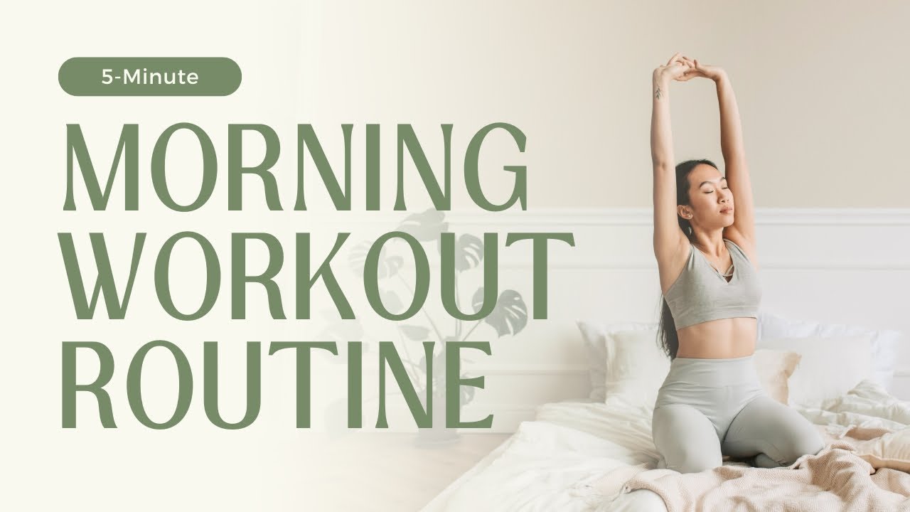 "5-Minute Morning Workout Routine: Quick and Effective Exercises" - YouTube