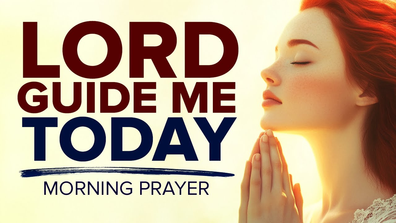 Lord, Guide Me With Your Wisdom and Keep Me in Your Will Today ...