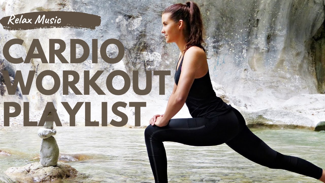 Relaxing Background Music for Cardio, Workout Music, Fitness, Yoga ...