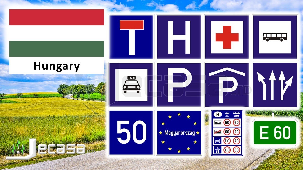 Indication Traffic-Road Signs in Hungary (Budapest, Debrecen, Szeged ...