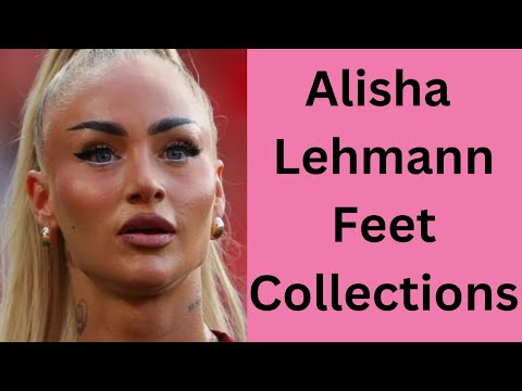 Alisha Lehmann Feet Collections