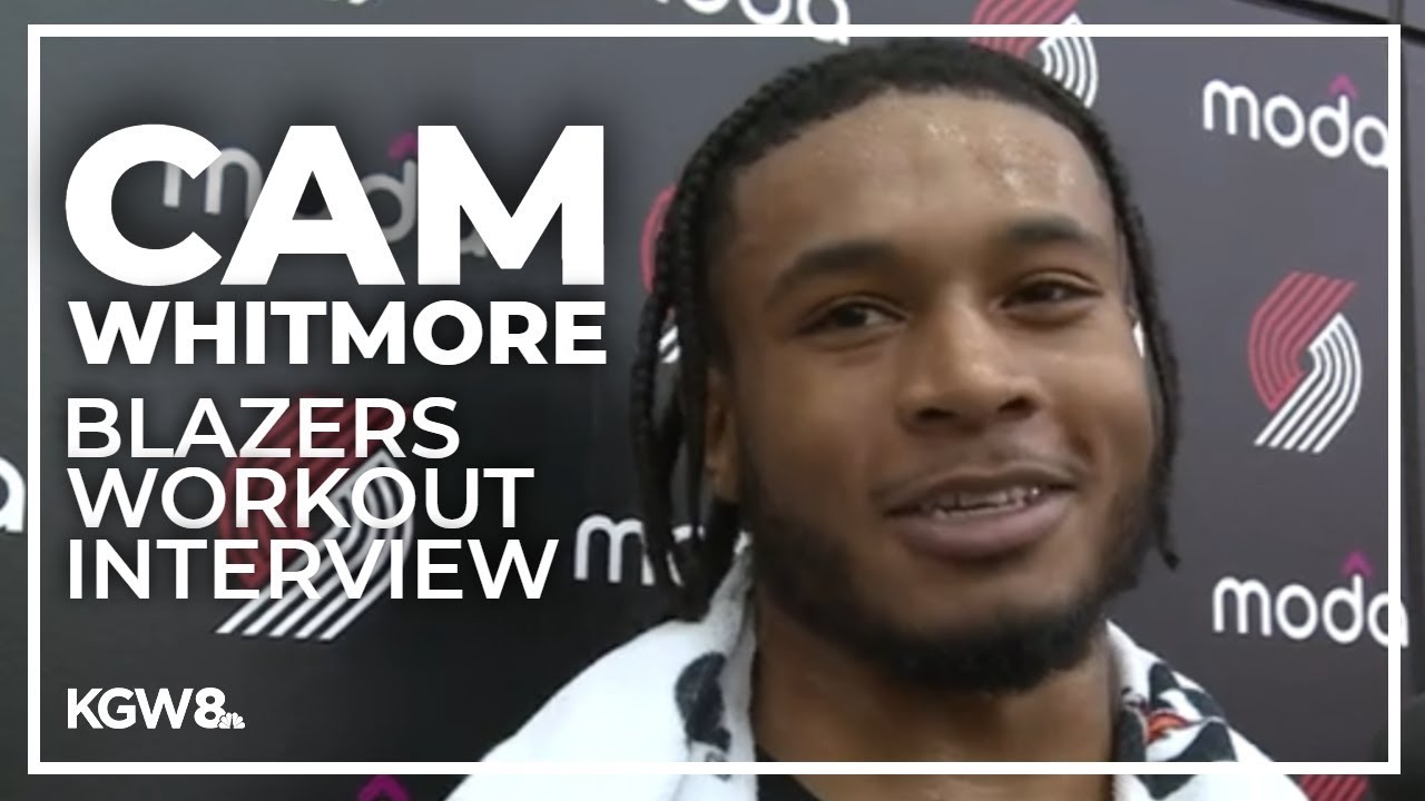 Cam Whitmore, Blazers workout interview: 'I can definitely live in ...