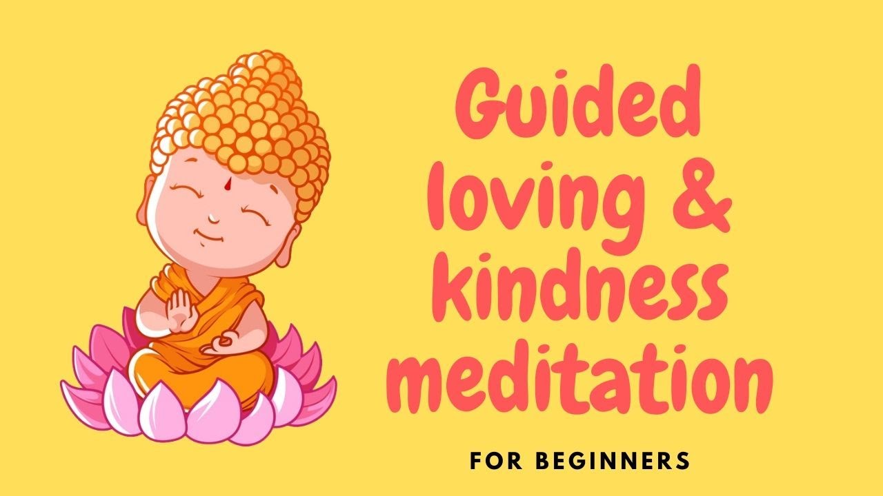 Guided Loving and Kindness Meditation ☯️ (Ideal for Beginners!) - YouTube