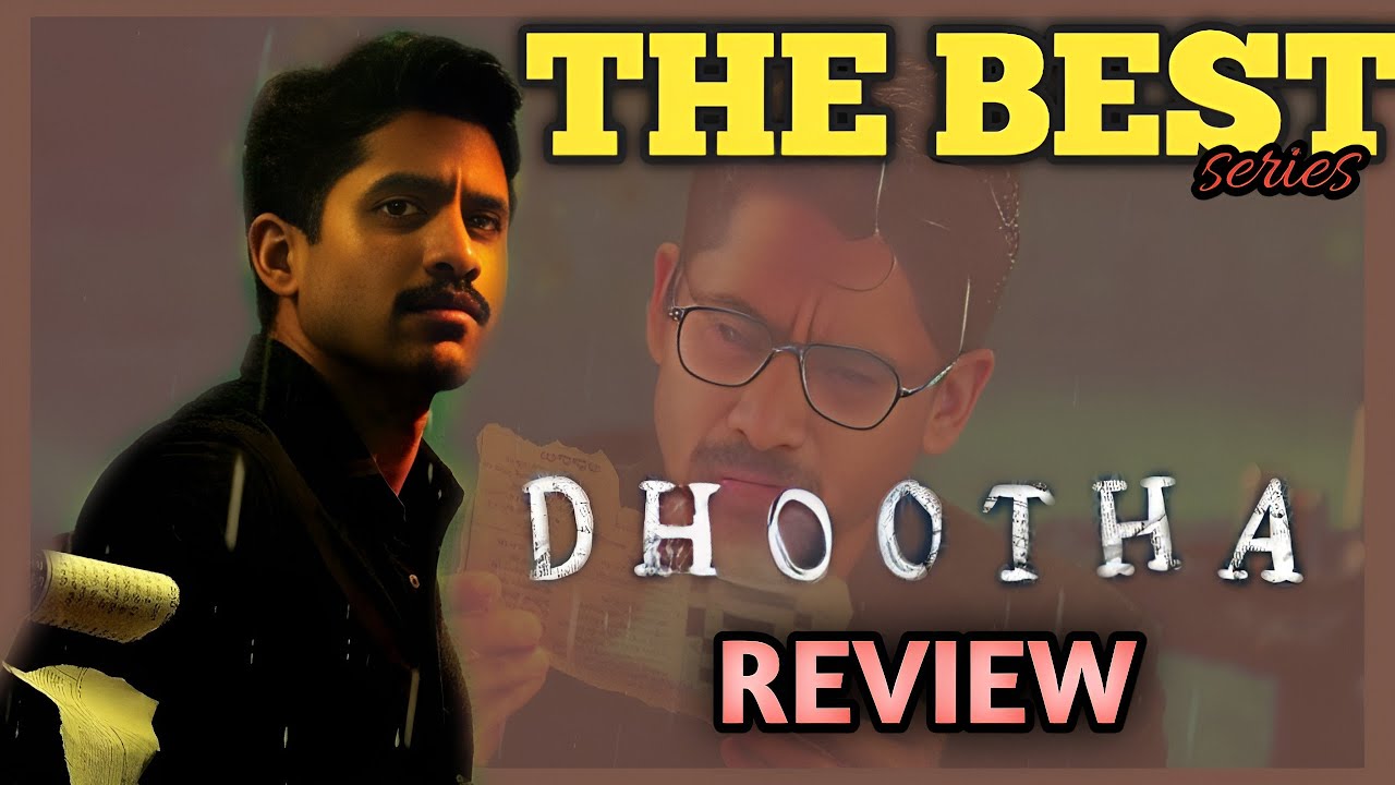 Dootha web series review | Naga Chaitanya, vikram k Kumar | Amazon ...