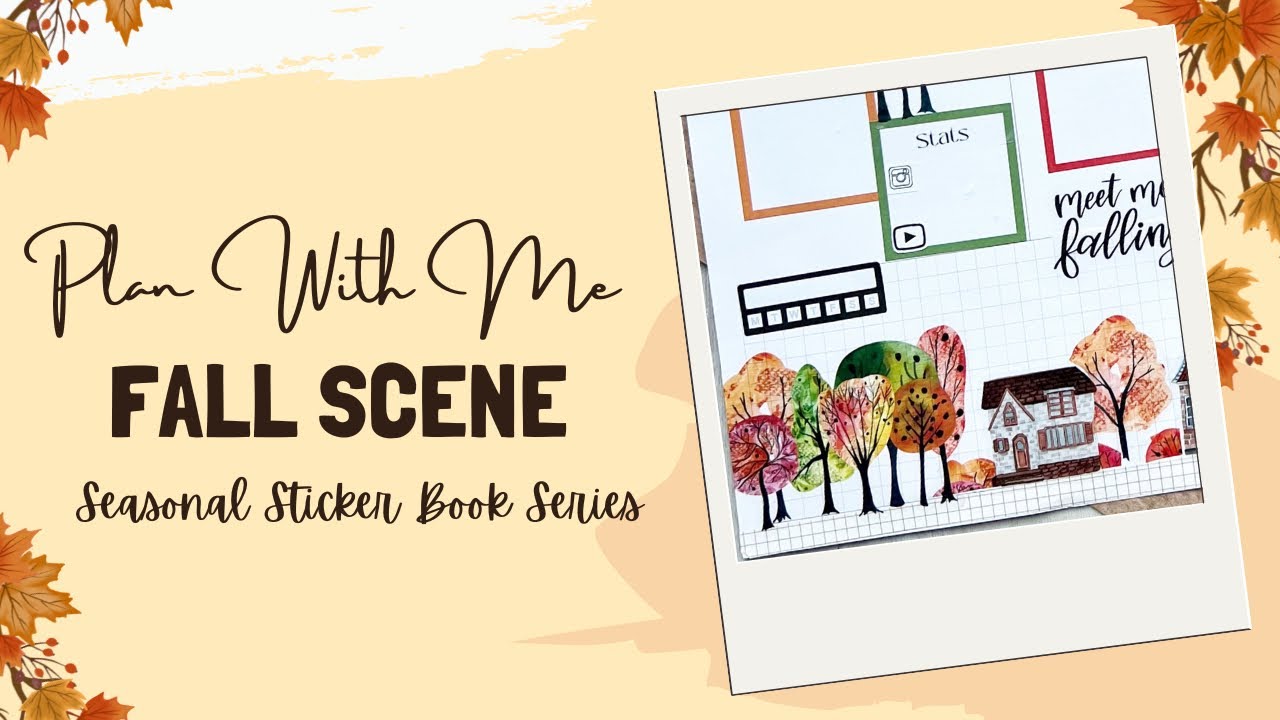 Plan With Me | Fall Scene | Seasonal Sticker Book Series - YouTube