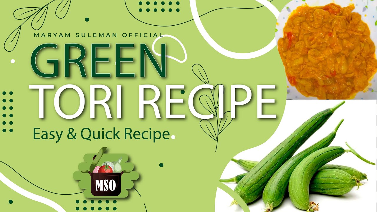 Tori Recipe | Tori Sabzi Recipe | Easy & Quick Recipe | Tori Recipe By ...