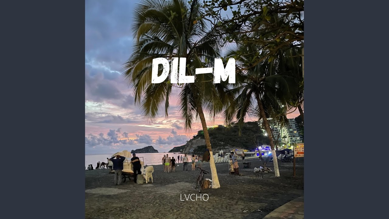 DIL-M - YouTube