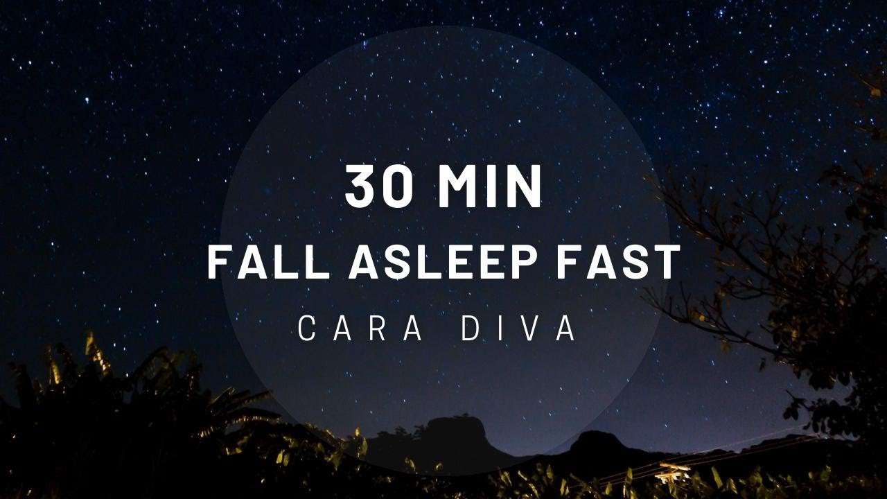 30 minute POWER NAP - Fall Asleep Instantly - Sleep Fast Music ...