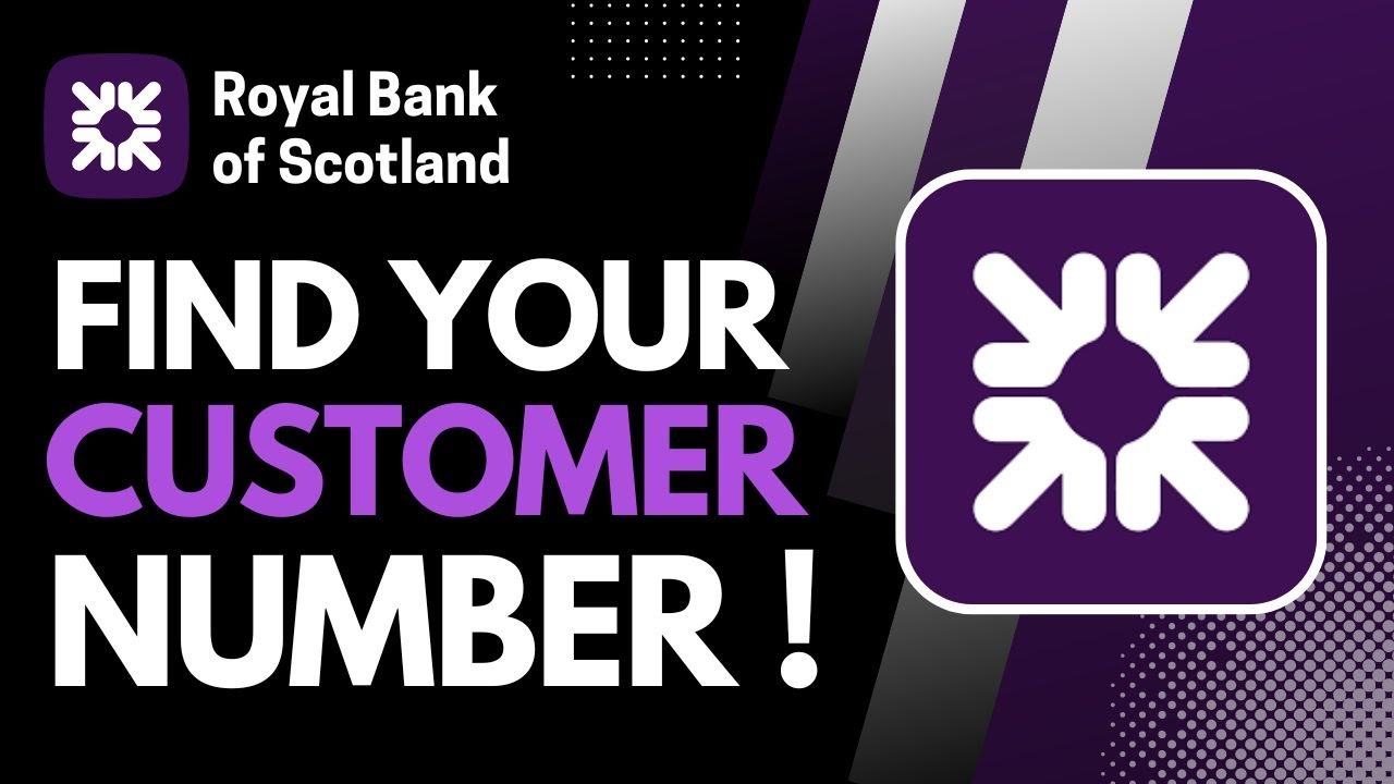 How to Find Your Customer Number Royal Bank of Scotland ! - YouTube