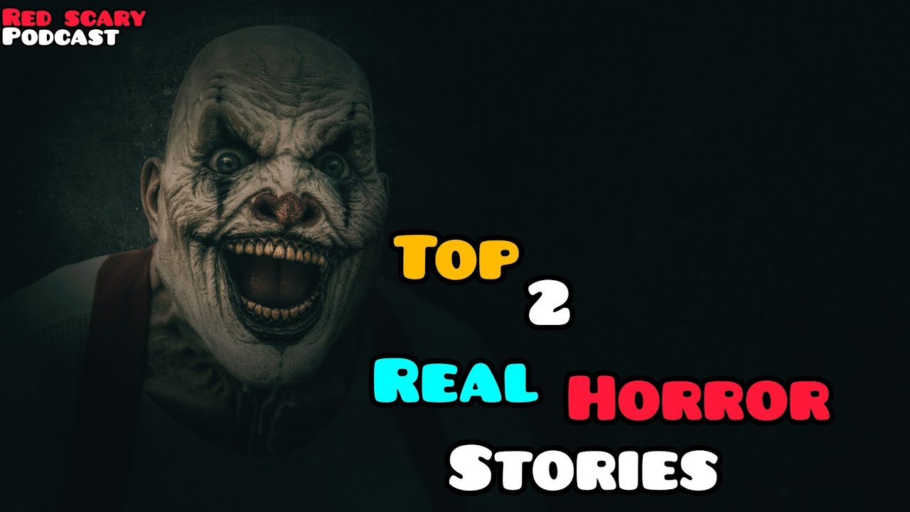 Top 2 real Horror Story || Hindi Horror Stories - YouTube