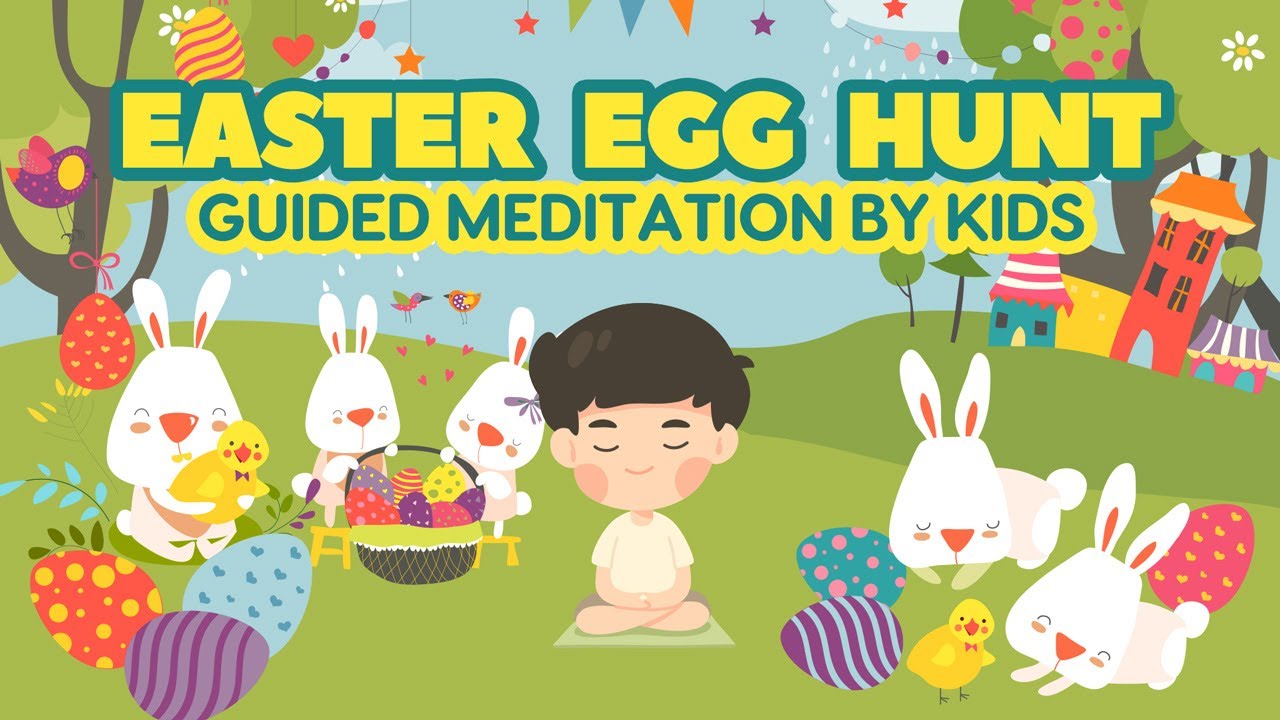Finding Treasures: Guided Meditation for Kids on an Easter Egg ...