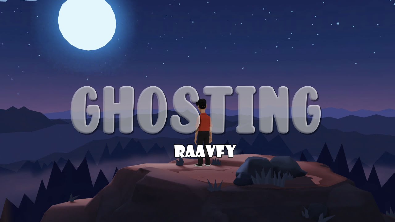 Raavfy - Ghosting (Unofficial Music Video) - YouTube