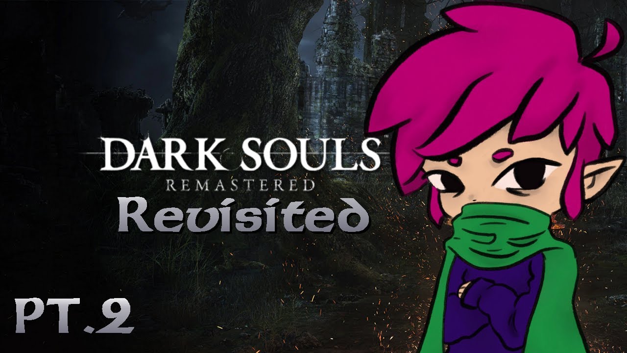 Dark Souls Added A New Tree Boss - Dark Souls Revisited - YouTube