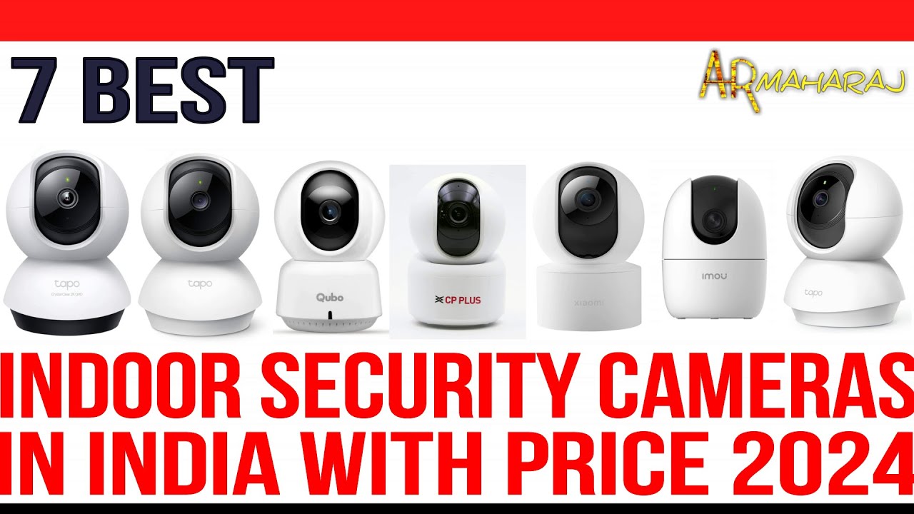 Top 7 Best Security Cameras in India for Home 2024 | Best Indoor CCTV ...