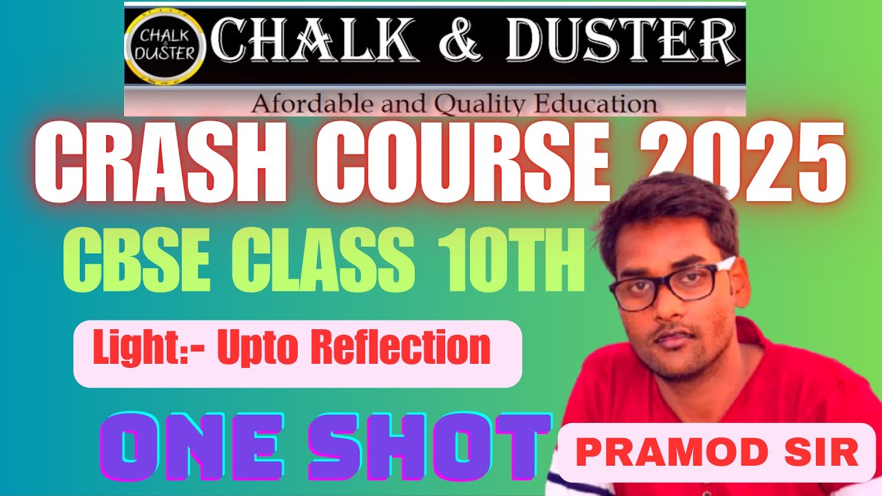 CBSE Board Class 10th Crash Course 2025 II Physics II Lec:- 1 II Light ...