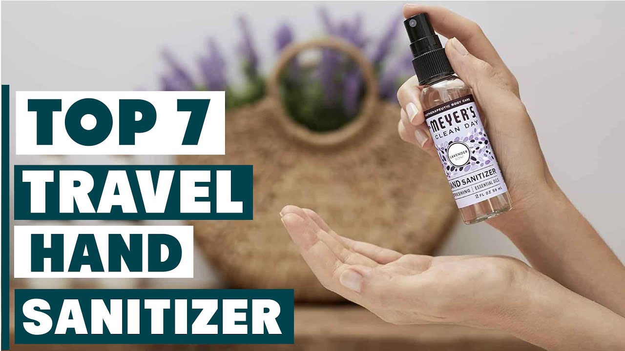 Top 7 Travel Hand Sanitizers: Stay Germ-Free On the Go! - YouTube