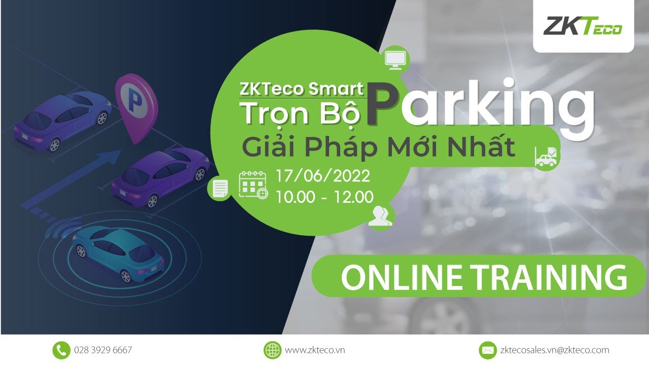 [ONLINE TRAINING] Trọn Bộ Giải Pháp Smart Parking ZKTeco Mới Nhất 2022 ...