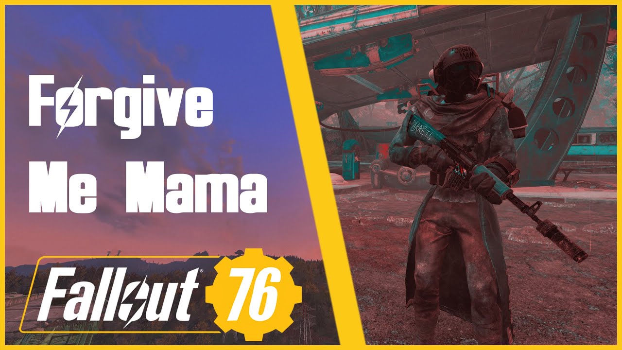 Fallout 76 Forgive Me Mama - YouTube