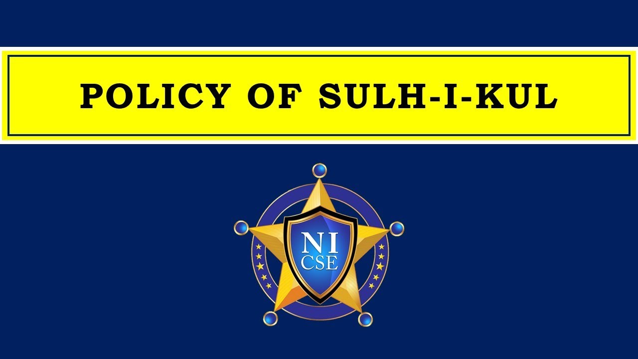 POLICY OF SULH-I-KUL - YouTube