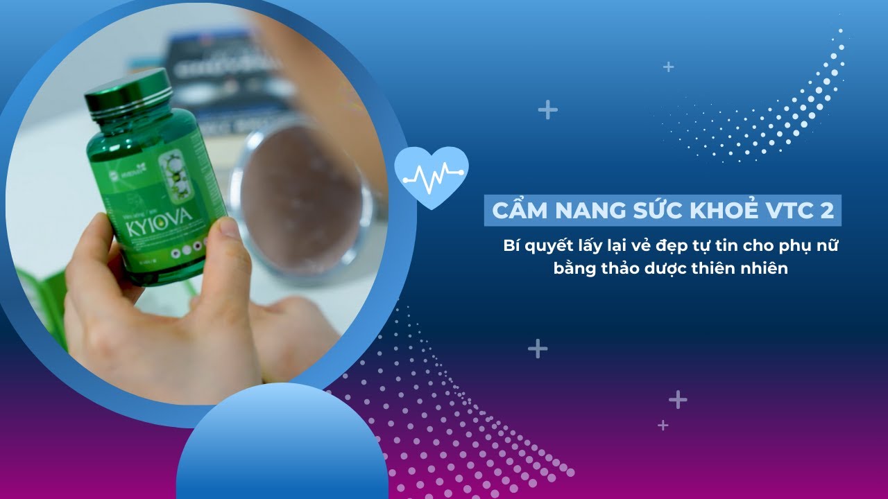 CẨM NANG SỨC KHOẺ VTC 2 | Bí quyết lấy lại vẻ đẹp tự tin cho phụ nữ ...