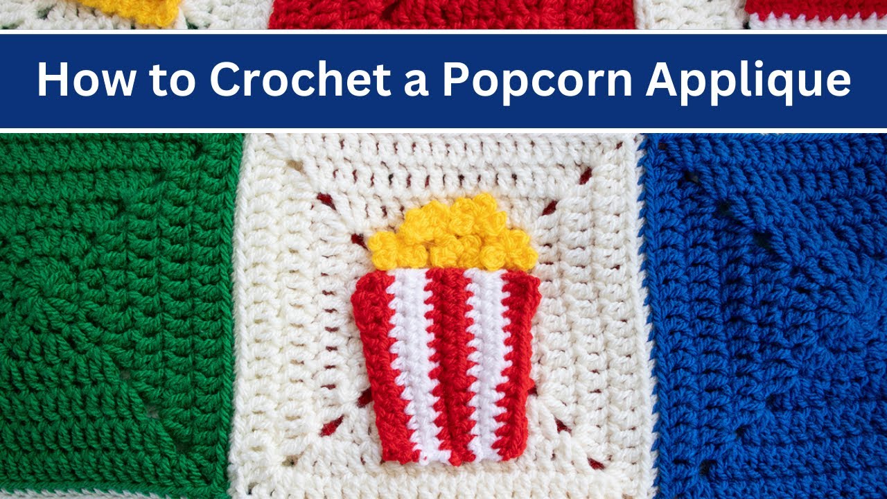Crochet Popcorn Applique Tutorial - YouTube