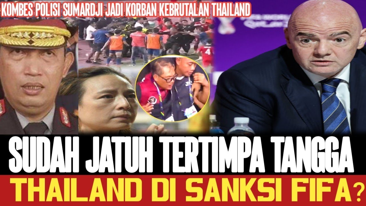 Sanksi Berat FIFA MenantiThailand Setelah pemain Thailand Hajar ...