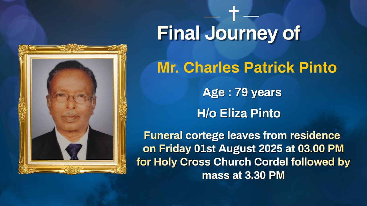 Final Journey of Charles Patrick Pinto ( 79 years ) Holy Cross Church ...