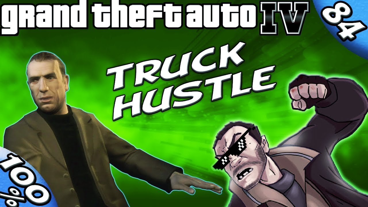 GTA IV [:Phil #1:] TRUCK HUSTLE [100% Walkthrough] - YouTube