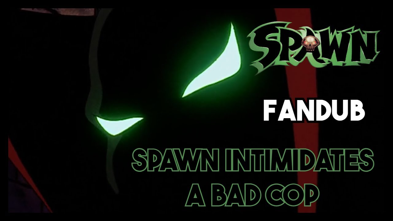 FANDUB | Spawn Confronts A Corrupt Cop - Spawn: The Animated Series ...