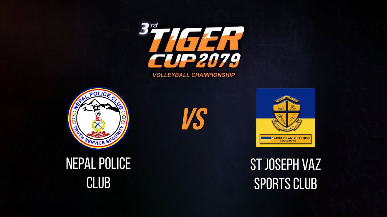 Nepal Police Club vs St Joseph Vaz Sports Club | Tiger Cup 2079 ...