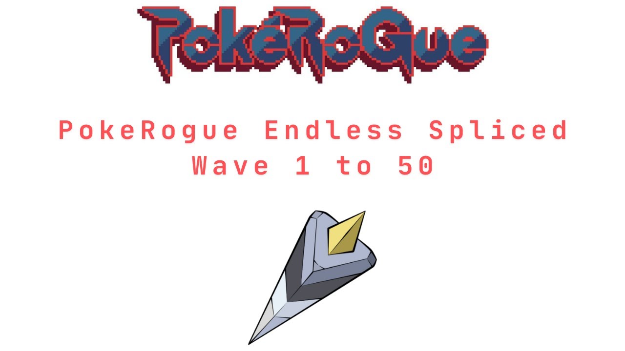 PokeRogue - Endless (Spliced) Waves 1 to 50 - YouTube