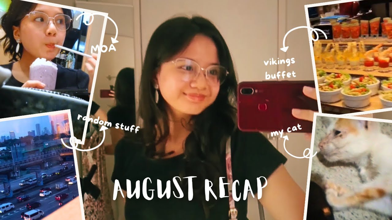 august recap 🌾🍁 i adopted a cat?!! + upcat + MOA + dance practice + buffet 🥗🍱🧁 - YouTube