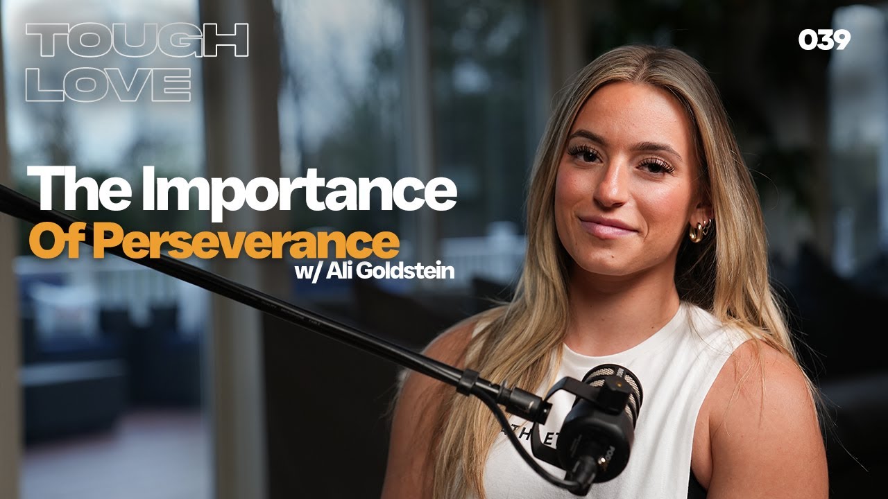 The Importance Of Perseverance | w/ Ali Goldstein - YouTube