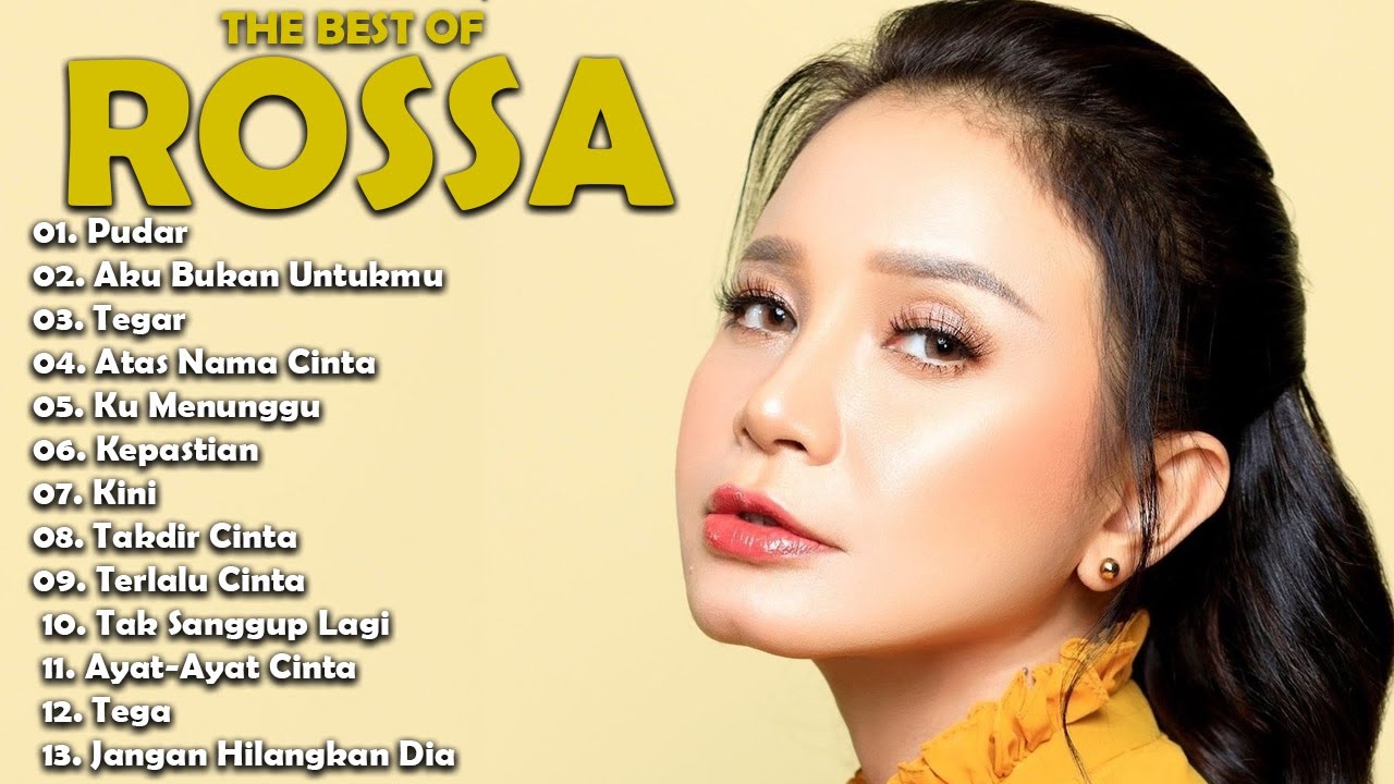 Full Album Rossa Lagu Penuh Kenangan - Koleksi Terbaik Rossa | Pudar ...
