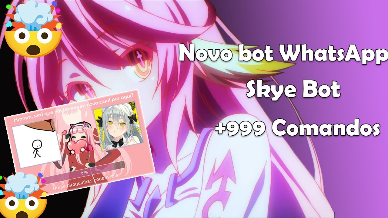 NOVO BOT WHATSAPP + DE 999 COMANDOS BOT SKYE 🤯🤯 - YouTube