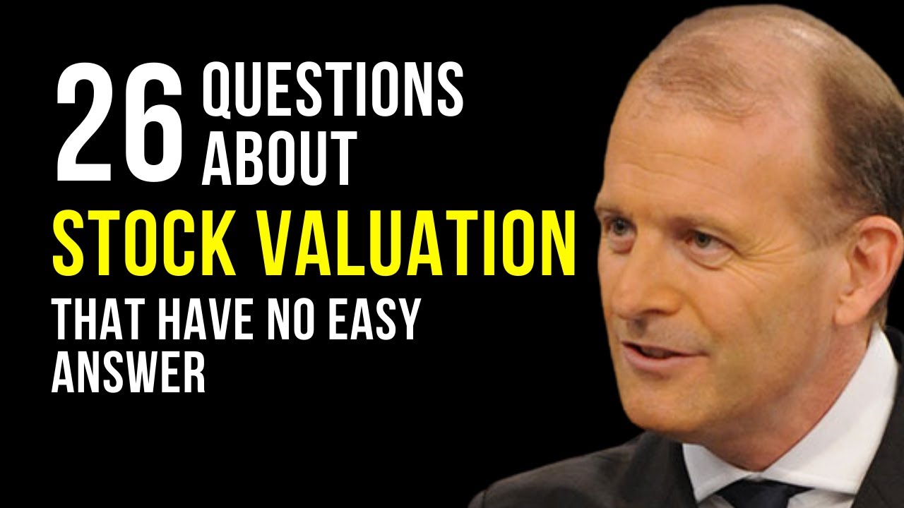 26 Questions About Stock Valuation That Have No Easy Answer - YouTube