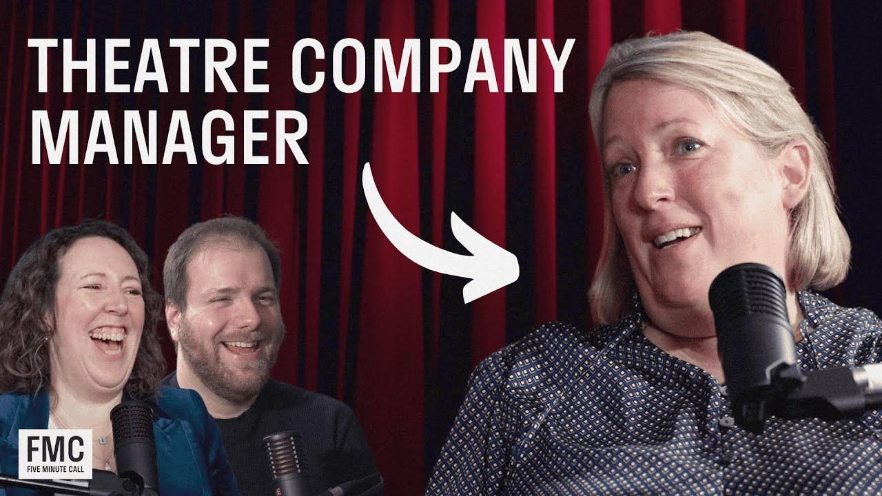 The Journey of Theatre Company Manager Katy Bryant | The Five Minute Call Podcast - YouTube