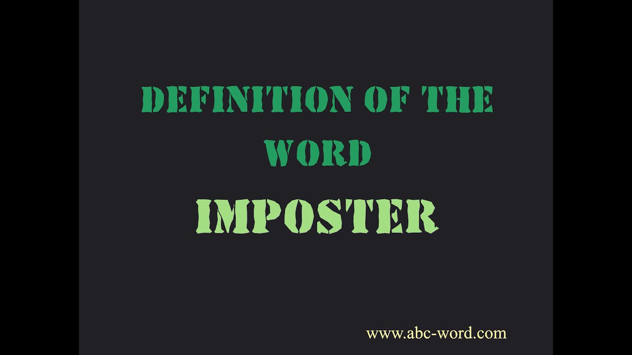 Definition of the word "Imposter" - YouTube