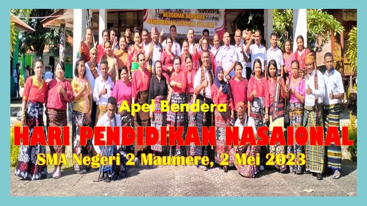Apel Bendera HARDIKNAS 2023 SMA Negeri 2 Maumere - YouTube