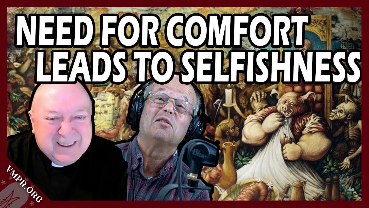 Comfort Levels in Western Society | Father Charles Murr - YouTube