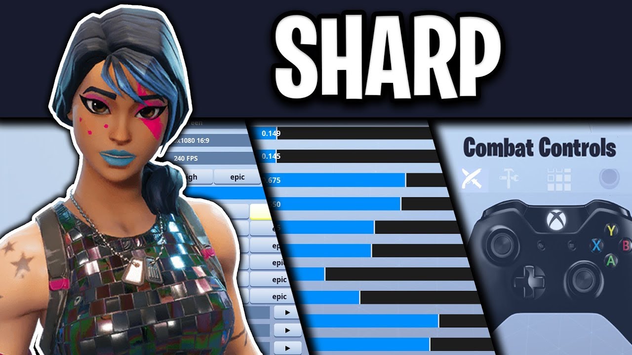 Sharp Fortnite Settings, Controller Binds & Setup (UPDATED 2019) - YouTube