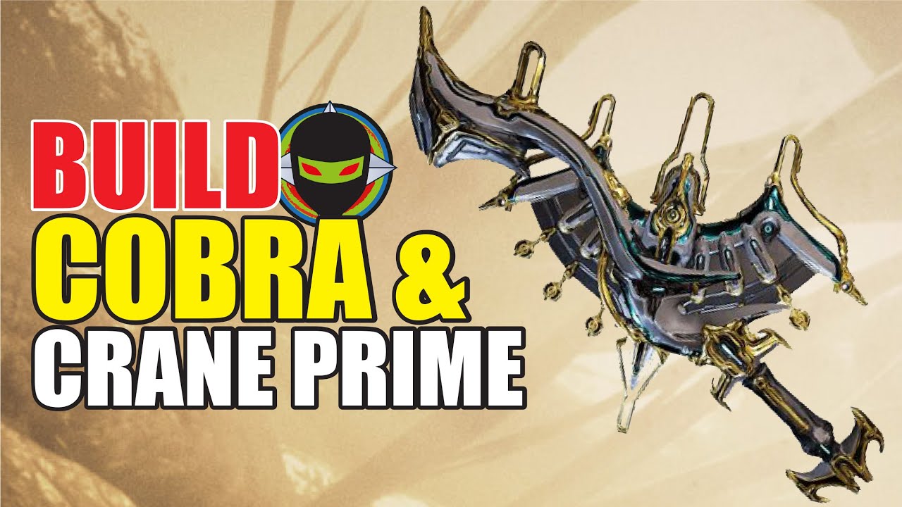 🙉WARFRAME | COBRA & CRANE PRIME | BUILD | CAMINO DE ACERO - YouTube