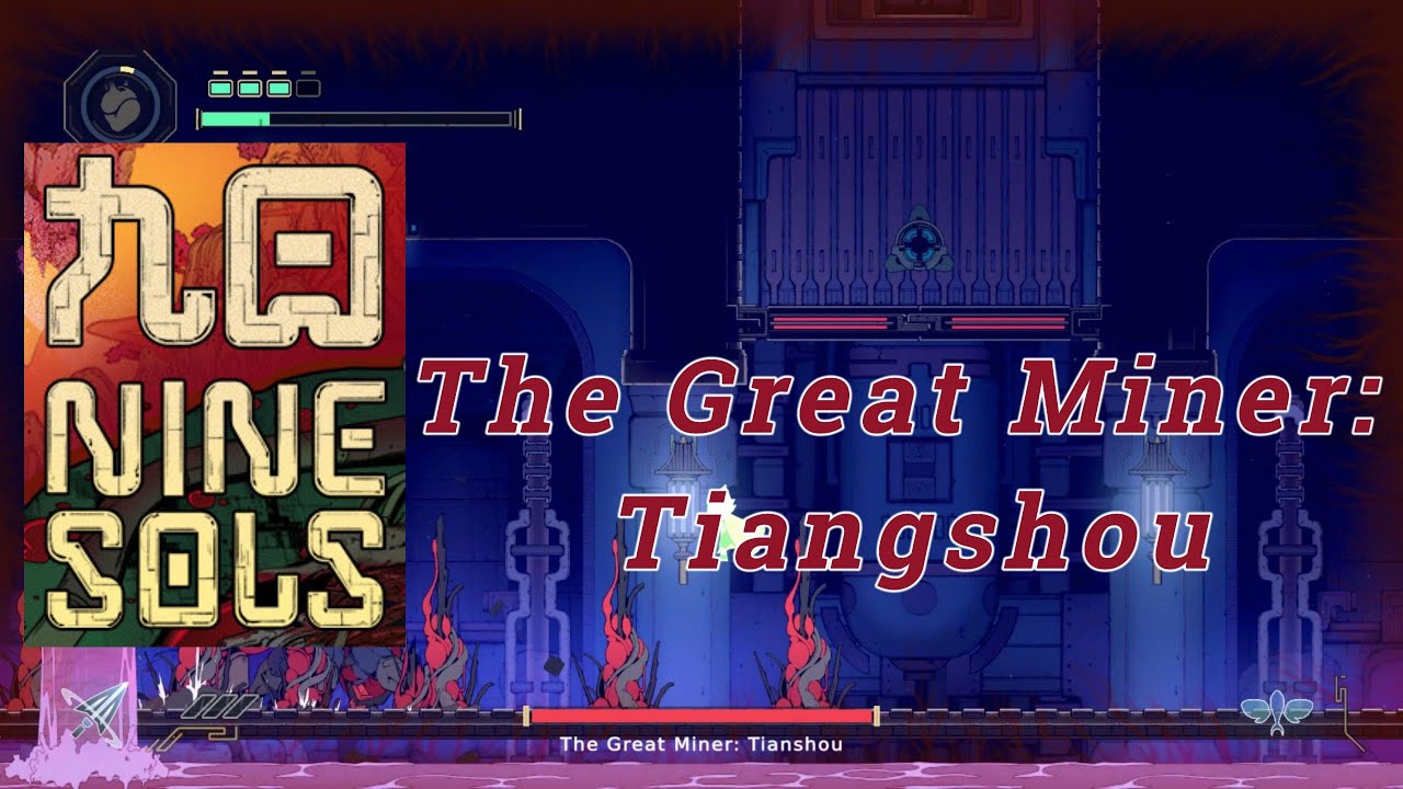 [TdG] Nine sols Bosses: The Great Miner - Tianshou - YouTube