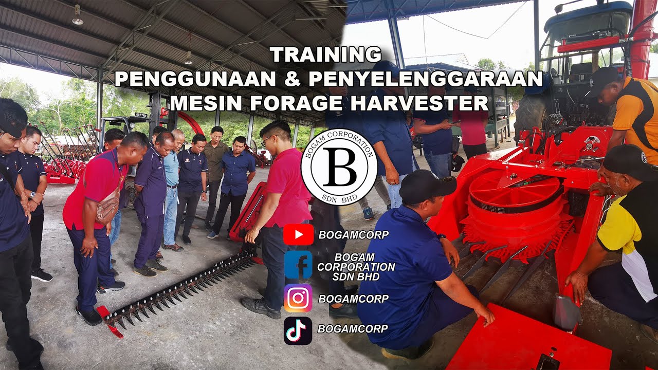 Training Penggunaan & Penyelenggaraan Mesin Forage Harvester | BOGAM ...