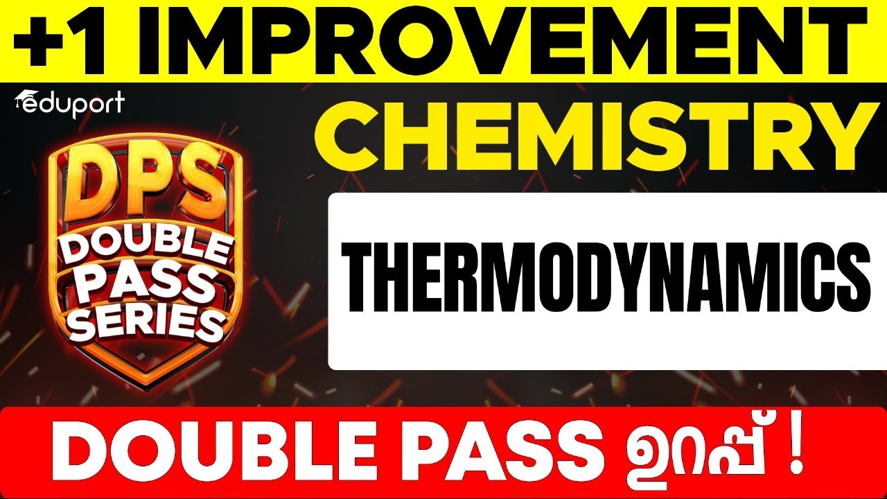 Plus One Improvement Chemistry | DPS | Thermodynamics | Must Watch ...
