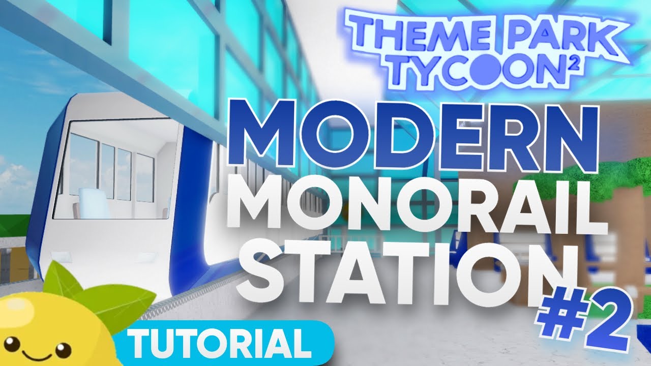 Modern Monorail Station | Part 2 | NO GAMEPASS Tutorial | Roblox Theme Park Tycoon 2 - YouTube