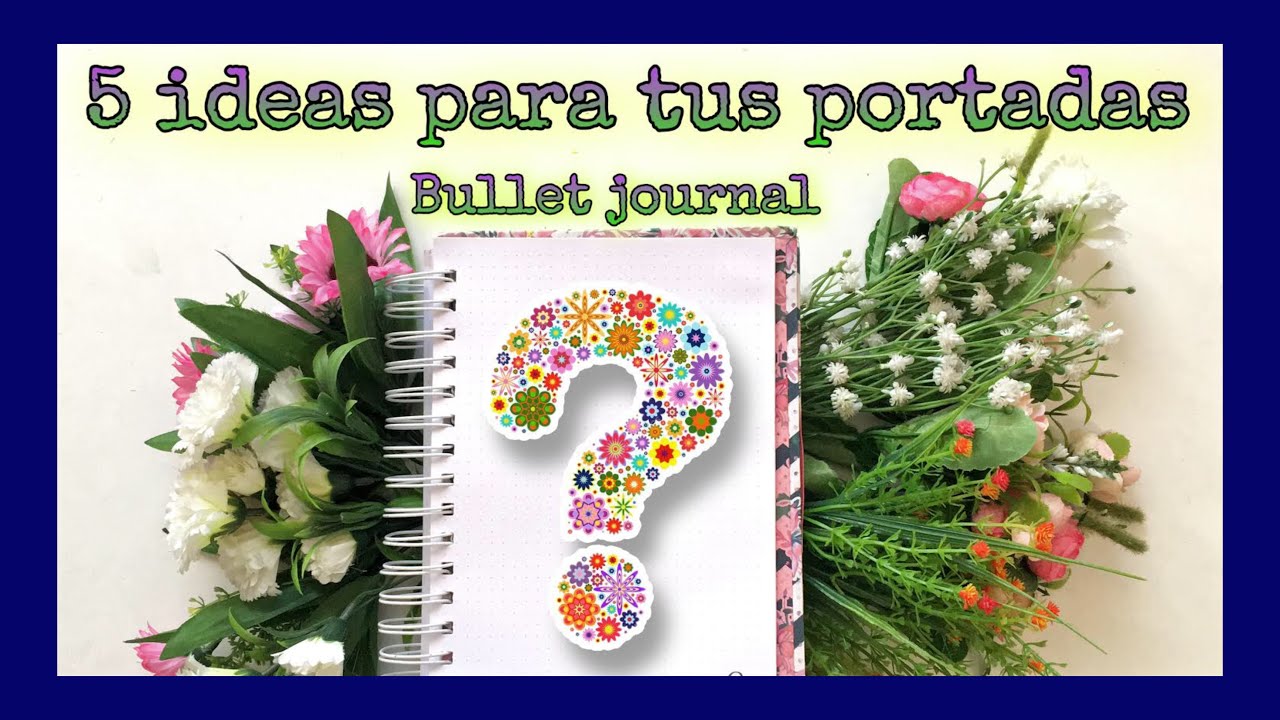5 portadas para tu Bullet journal - YouTube